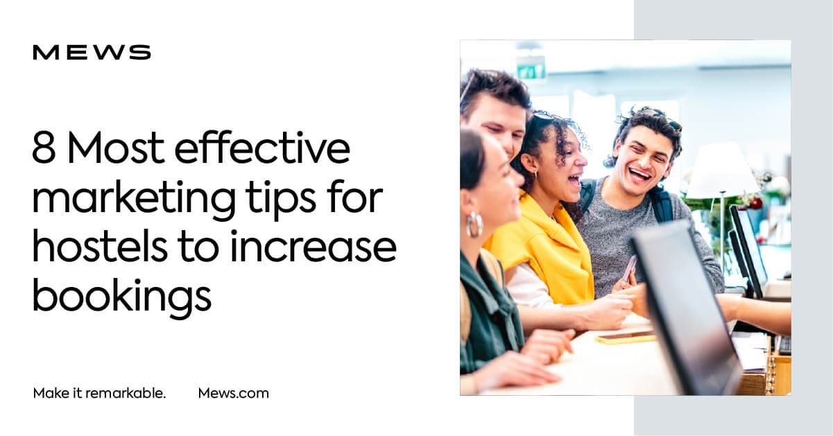 8 Effective Marketing Tips for Hostels to Boost Bookings